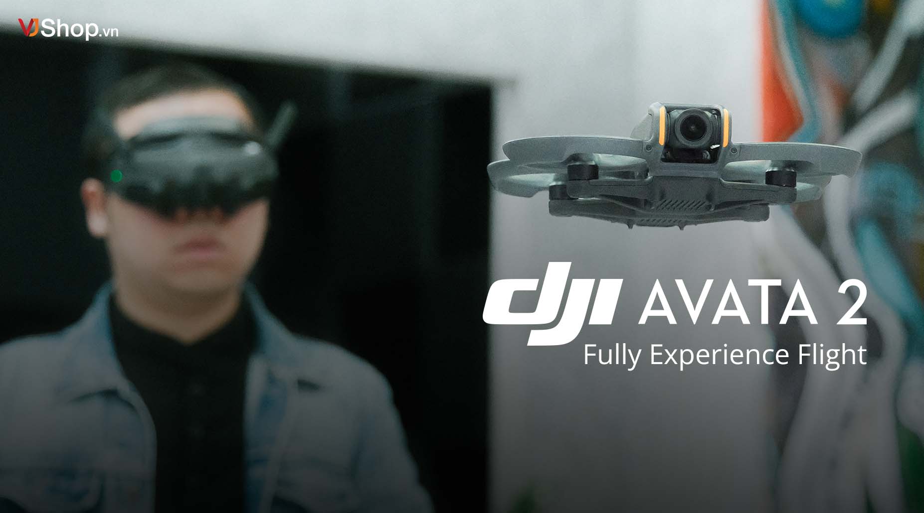 Drone FPV DJI Avata 2 Chính Hãng, Giá Tốt Tại VJShop.vn